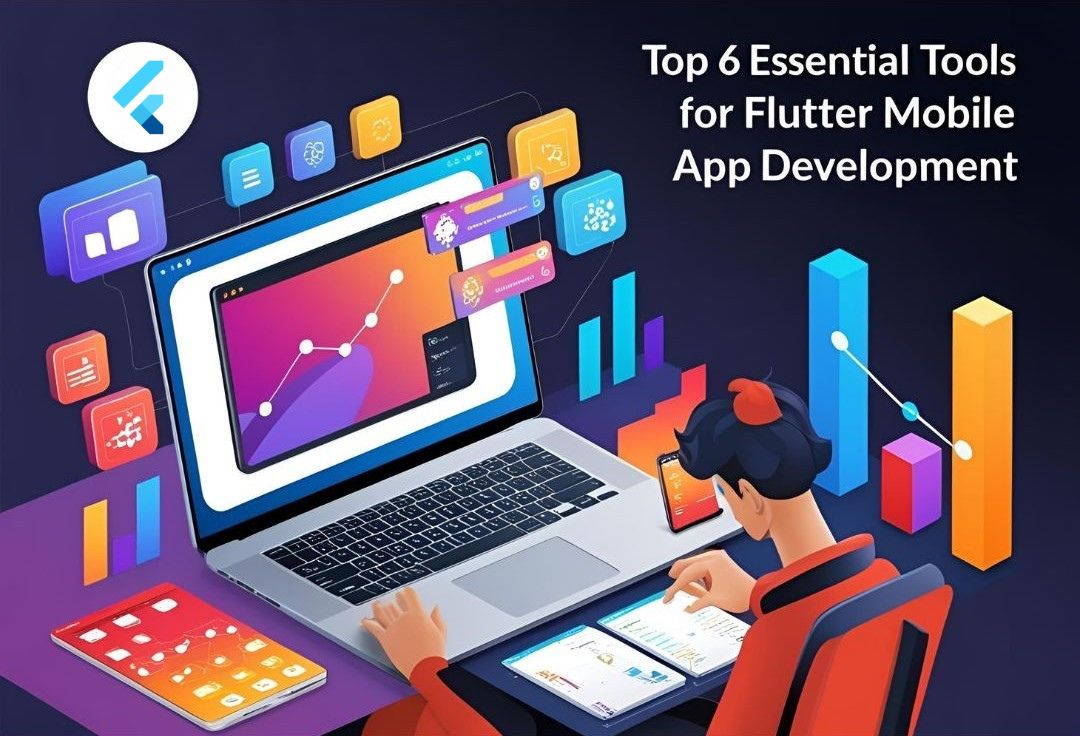 Top 6 Essential Tools for the Flutter Mobile App Developer - ethan